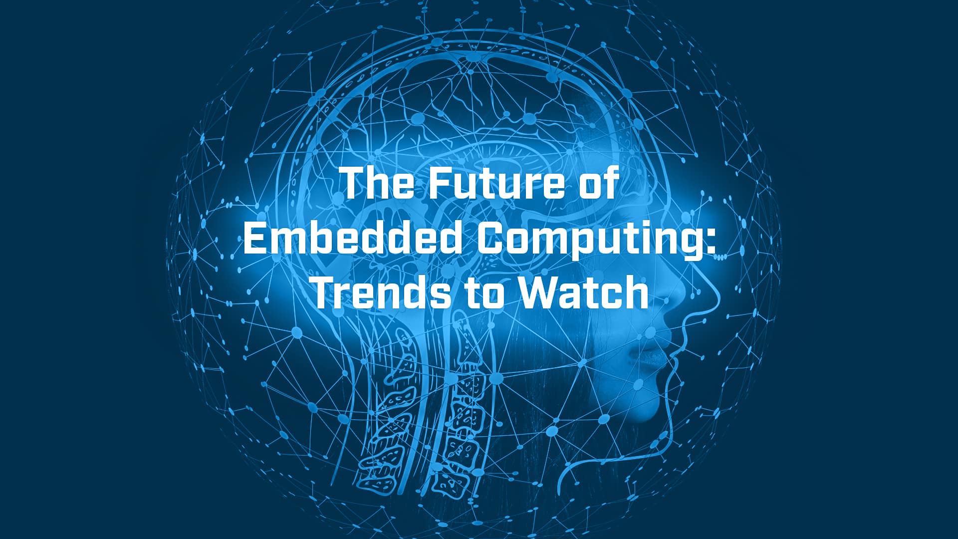 The Future of Embedded Computing: Trends to Watch - BVM Ltd