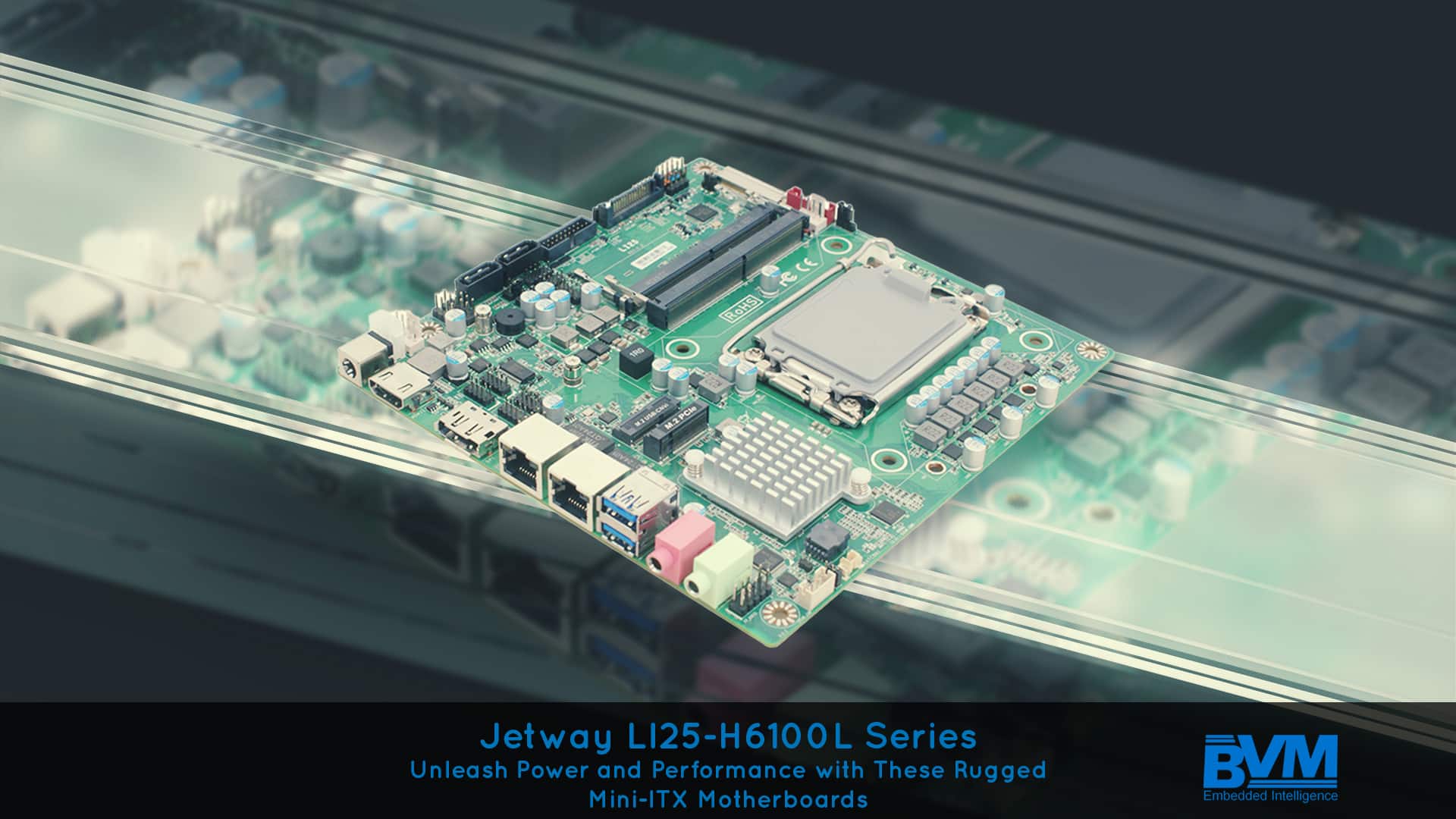 Jetway LI25-H6100L Series: 12/13th Gen Mini-ITX Motherboard- BVM Ltd
