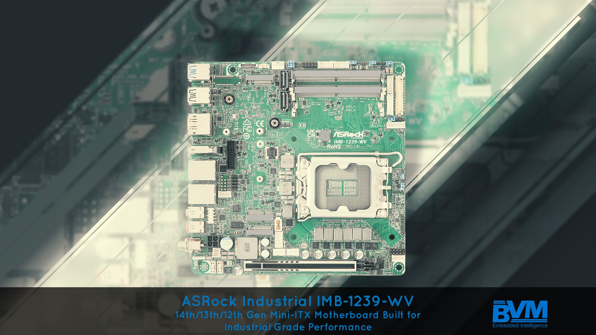 ASRock Industrial IMB-1239-WV: 14th/13th/12th Gen Mini-ITX - BVM Ltd