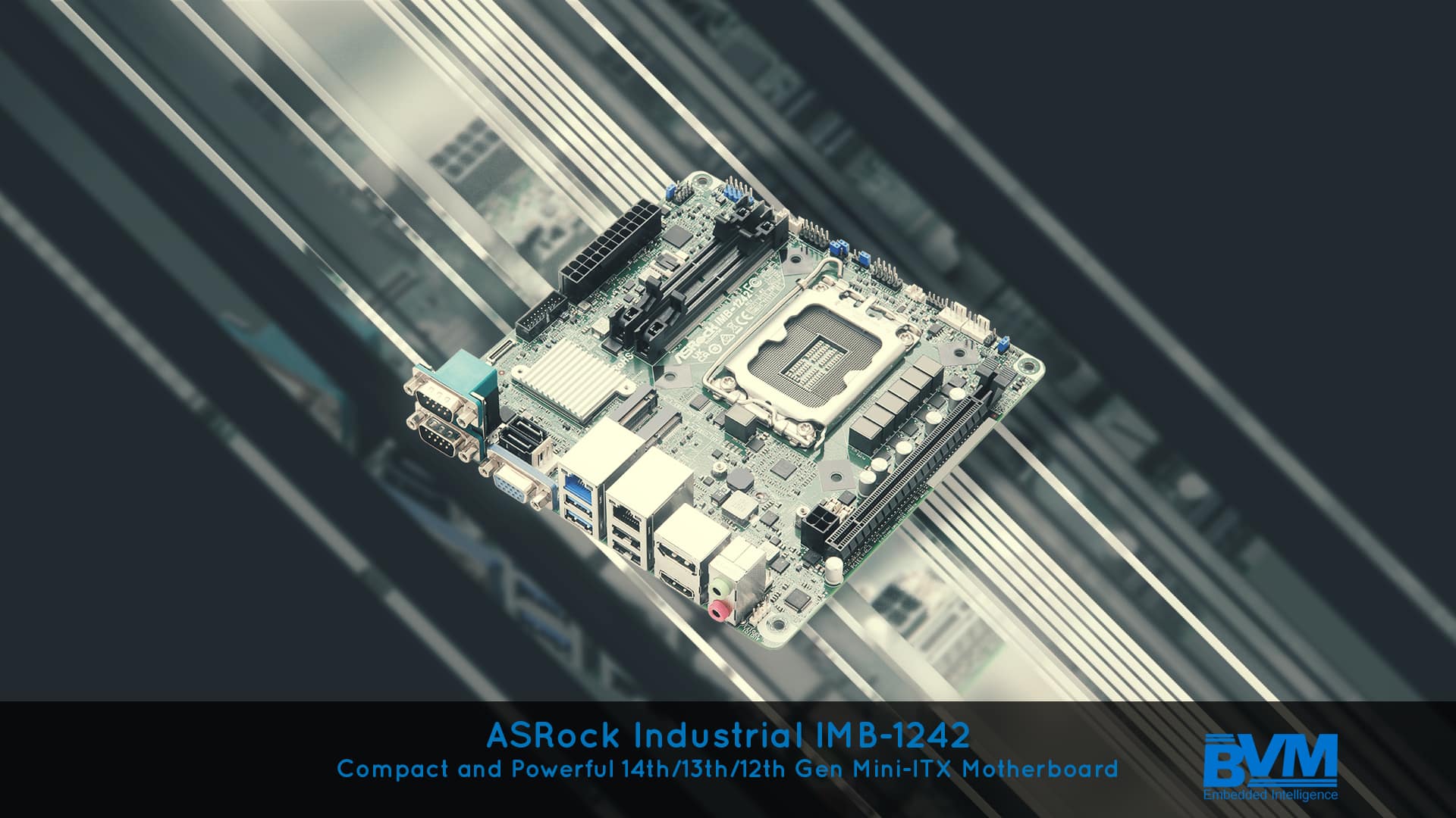 ASRock Industrial IMB-1242: 14th/13th/12th Gen Mini-ITX - BVM Ltd