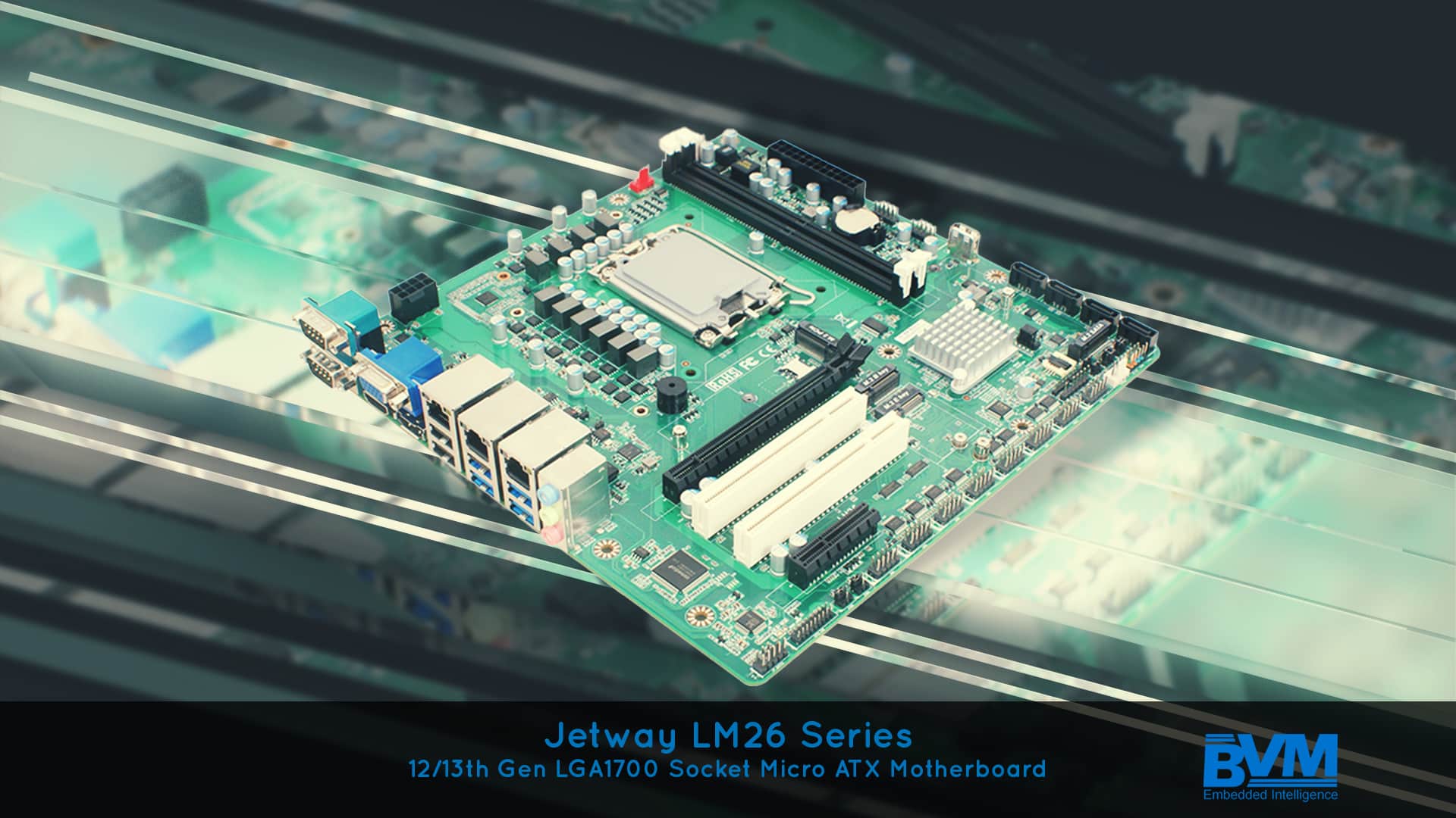 Jetway LM26 Series: 12/13th Gen Micro ATX Motherboard - BVM Ltd