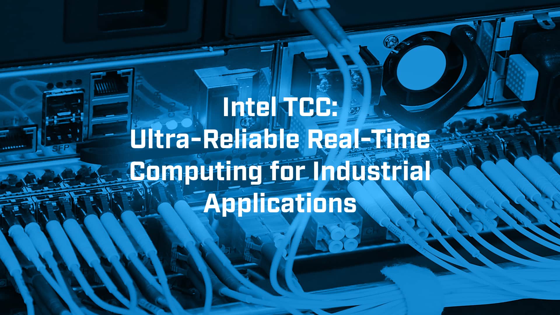 Intel TCC: Real-Time Computing for Industrial Applications - BVM Ltd