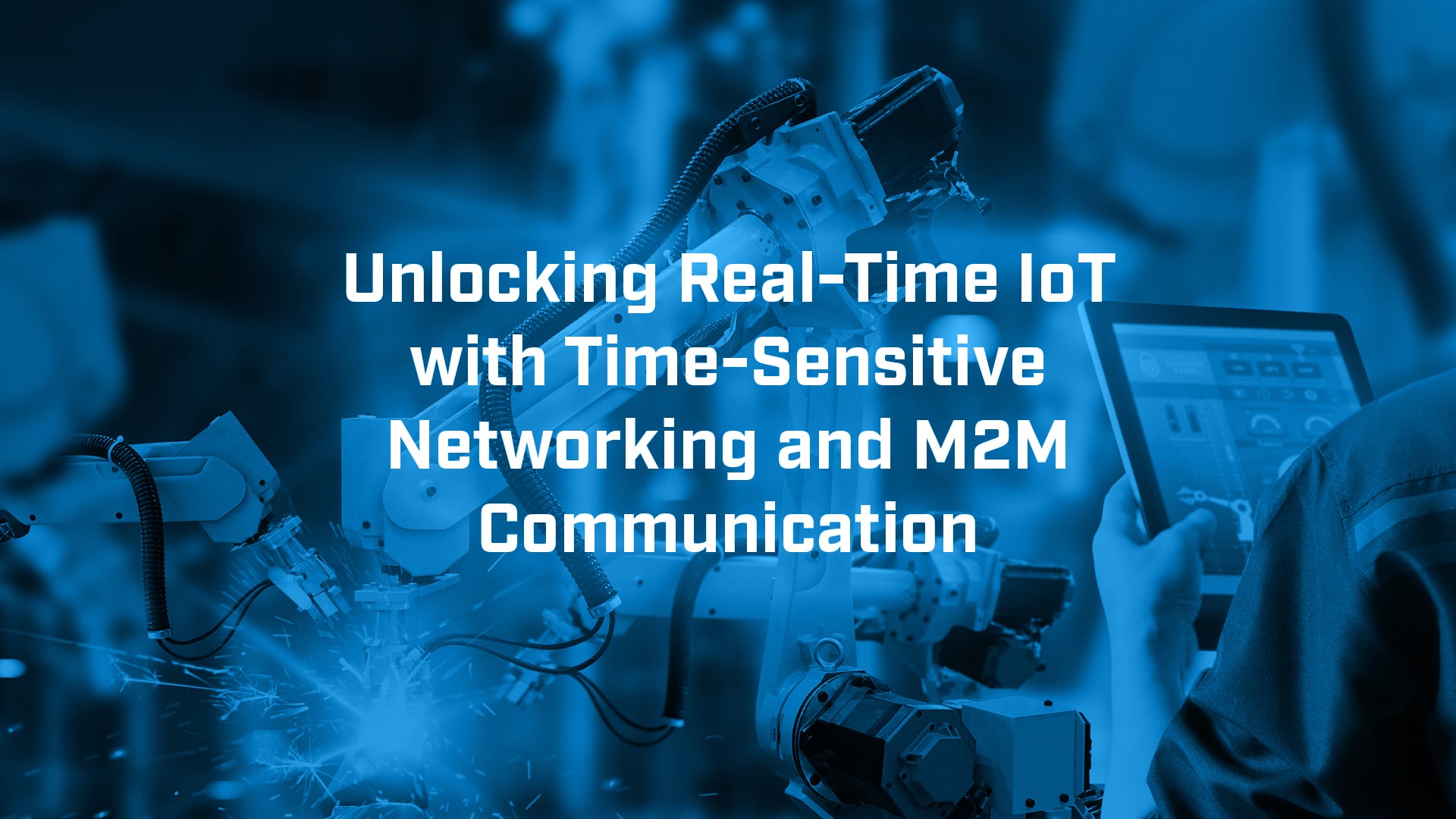 Unlocking Real-Time IoT with TSN and M2M Communication - BVM Ltd