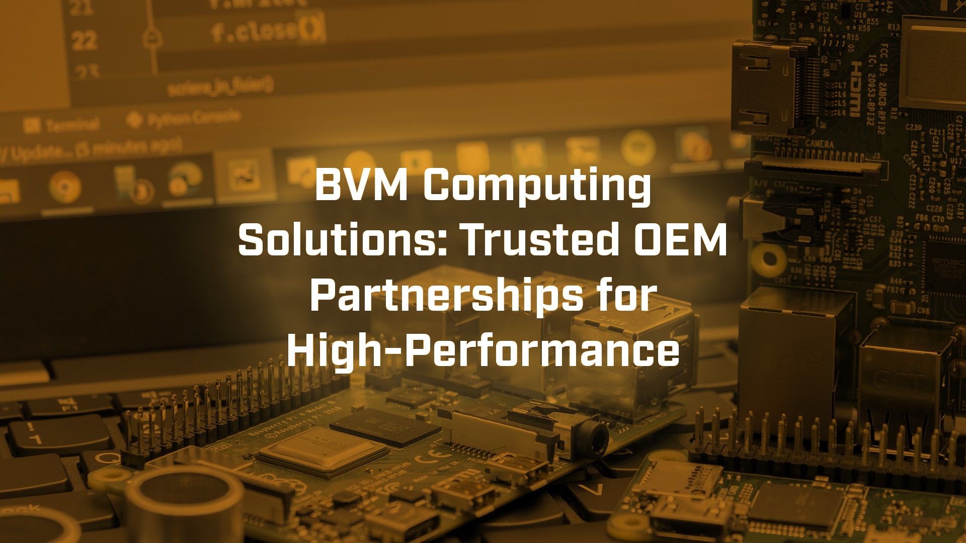 BVM Industrial and Embedded Computing Solutions - BVM Ltd