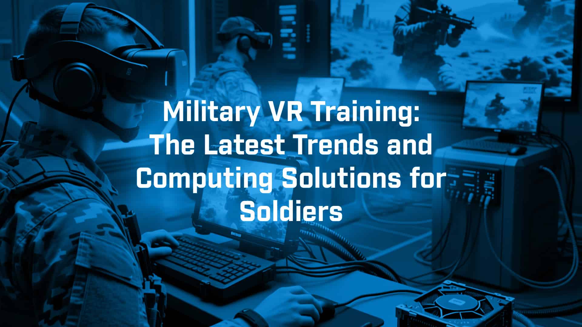 Military VR Training: The Future of Soldier Preparation - BVM Ltd
